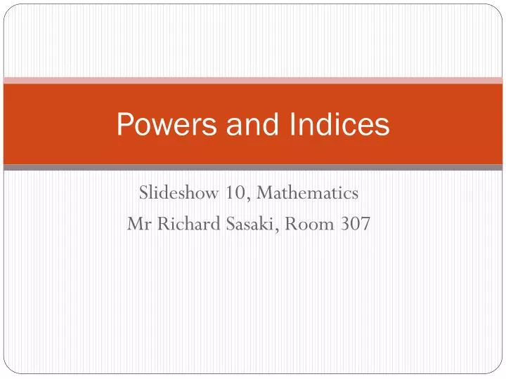 PPT - Powers and Indices PowerPoint Presentation, free download - ID ...