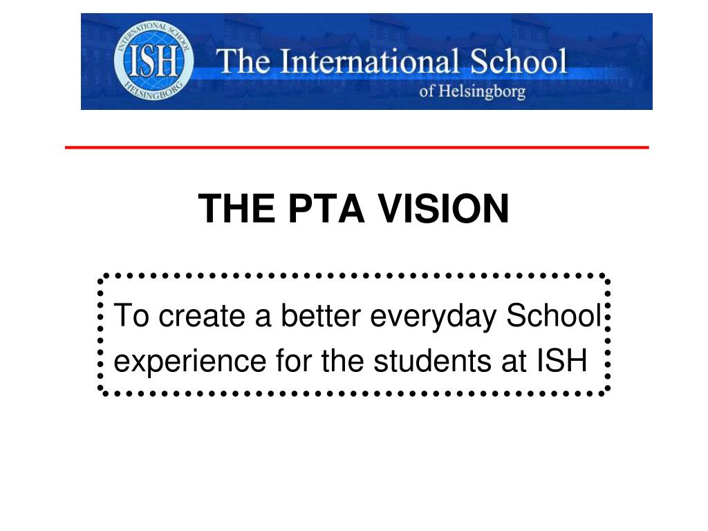 PPT - Information about the PTA for the International School of ...