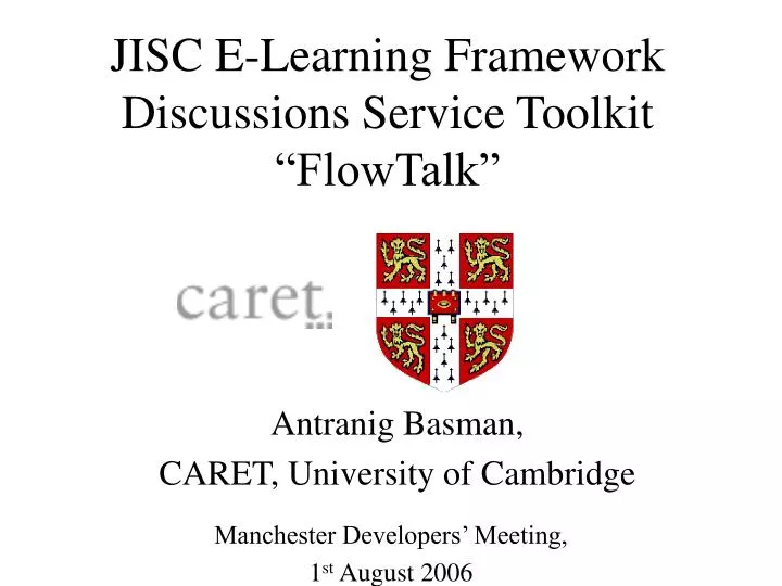 PPT - JISC E-Learning Framework Discussions Service Toolkit “FlowTalk ...