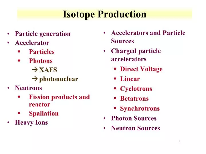 PPT - Isotope Production PowerPoint Presentation, free download - ID ...