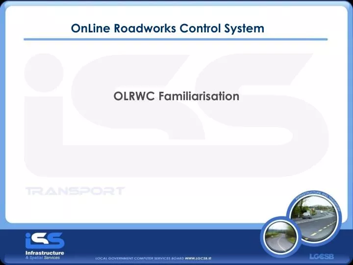 PPT - OnLine Roadworks Control System PowerPoint Presentation, free ...