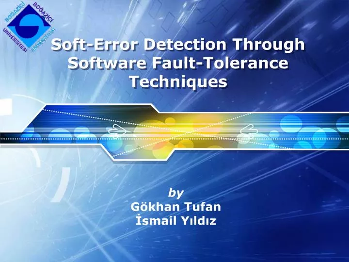 Ppt Soft Error Detection Through Software Fault Tolerance Techniques 9610
