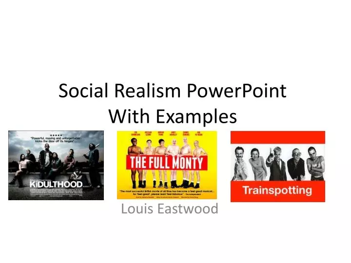 PPT - Social Realism PowerPoint With Examples PowerPoint Presentation ...