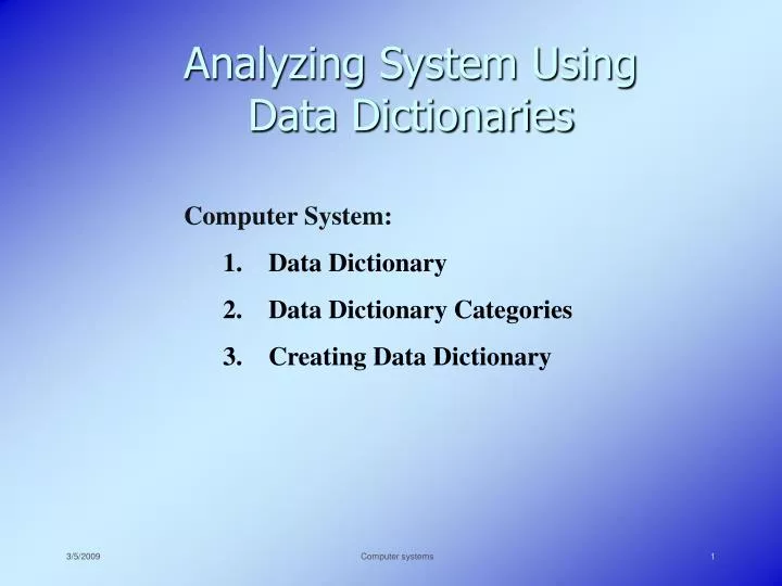 PPT - Analyzing System Using Data Dictionaries PowerPoint Presentation ...