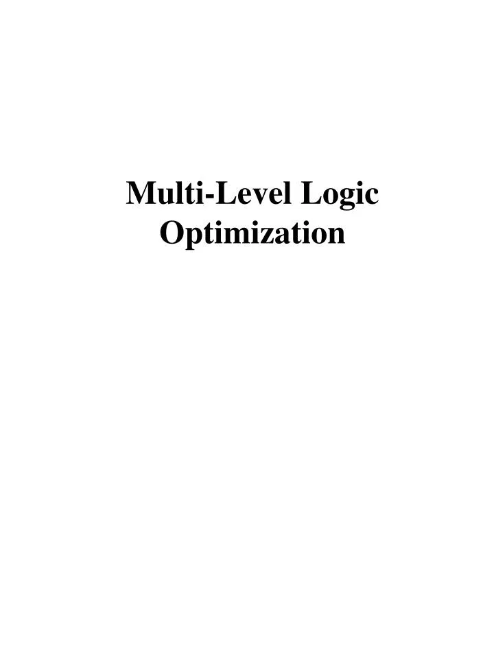 PPT - Multi-Level Logic Optimization PowerPoint Presentation, free ...