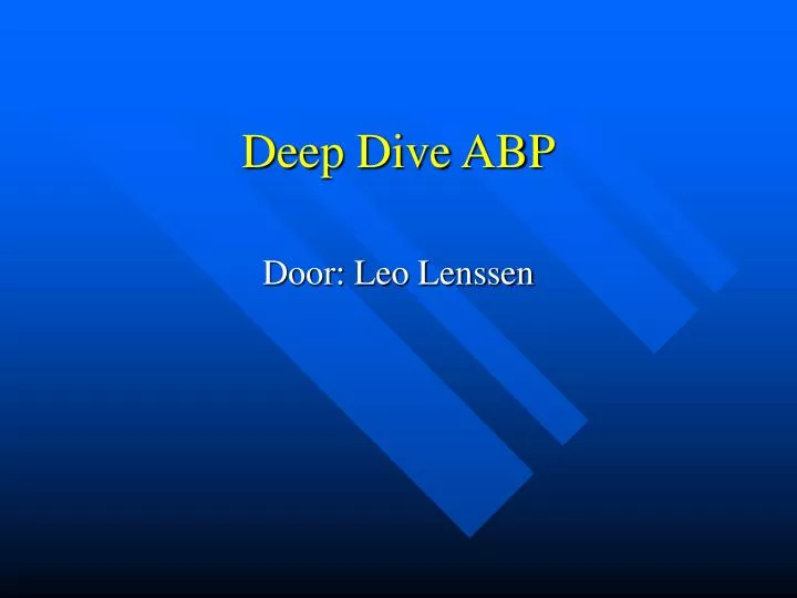 PPT - Deep Dive ABP PowerPoint Presentation, free download - ID:6382636