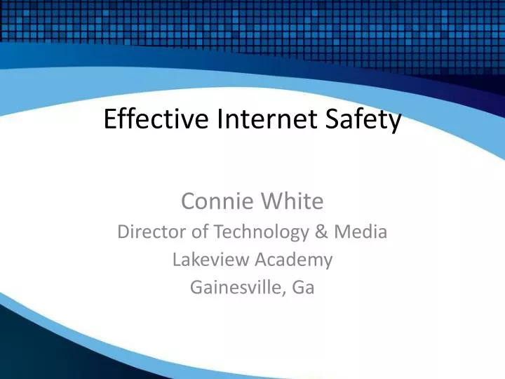 PPT - Effective Internet Safety PowerPoint Presentation, free download ...