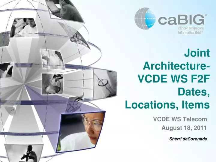 PPT - Joint Architecture-VCDE WS F2F Dates, Locations, Items PowerPoint ...