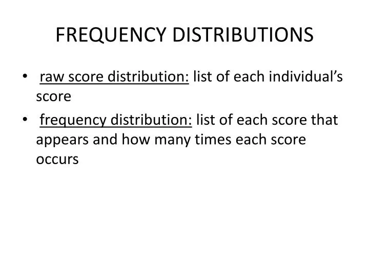 PPT - FREQUENCY DISTRIBUTIONS PowerPoint Presentation, free download - ID:6384217