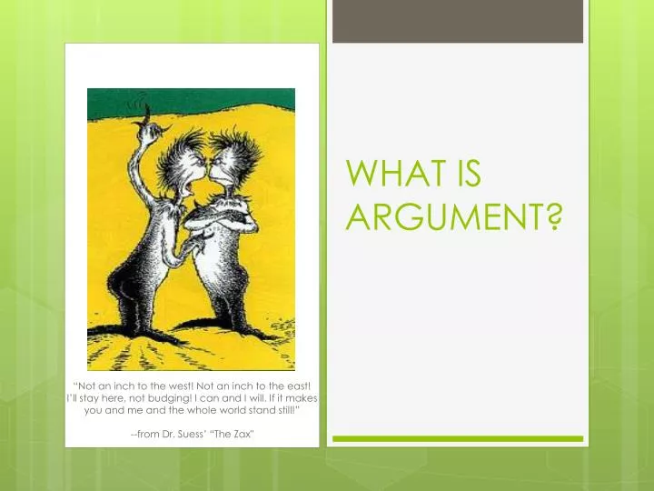 PPT - WHAT IS ARGUMENT? PowerPoint Presentation, free download - ID:6385338