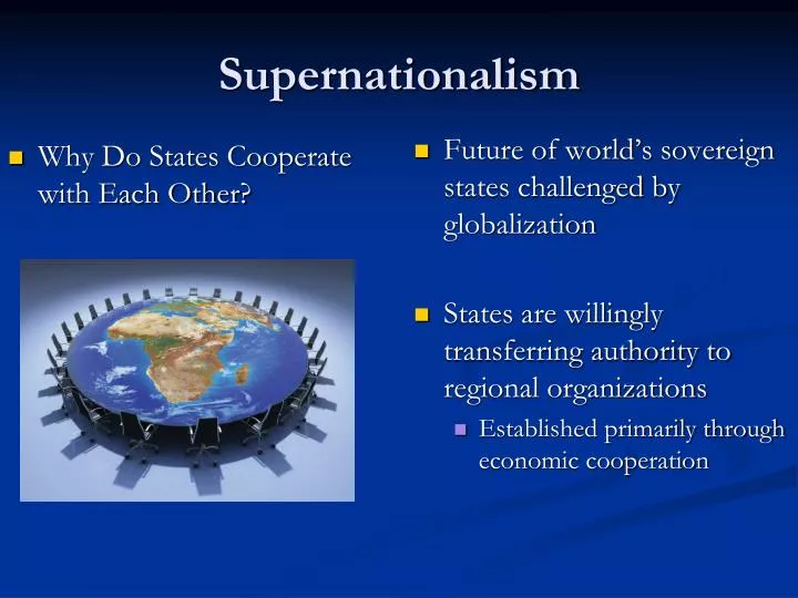 PPT - Supernationalism PowerPoint Presentation, free download - ID:6385359