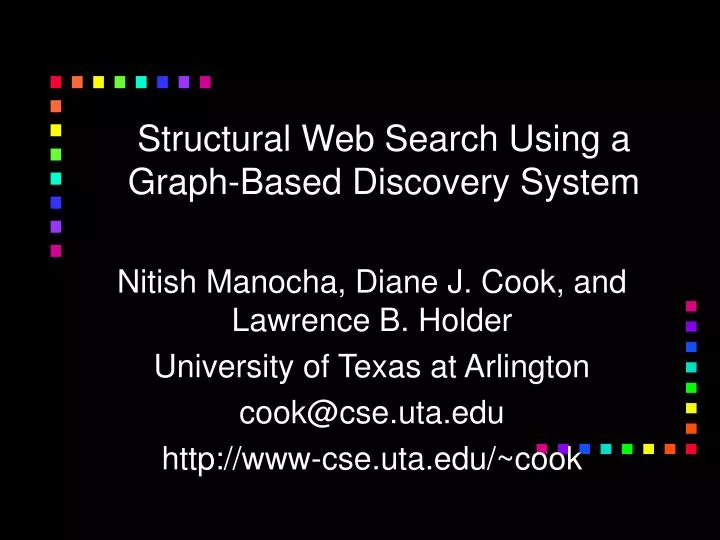 PPT - Structural Web Search Using a Graph-Based Discovery System PowerPoint Presentation - ID ...