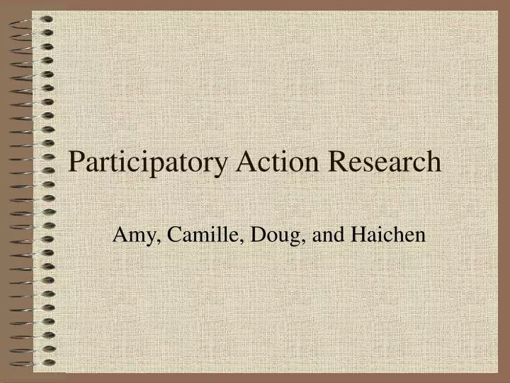 PPT - Participatory Action Research PowerPoint Presentation, free ...
