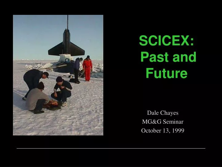 PPT - SCICEX: Past and Future PowerPoint Presentation, free download ...