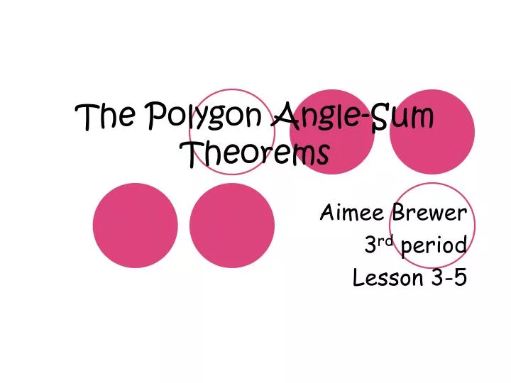 PPT - The Polygon Angle-Sum Theorems PowerPoint Presentation, free ...