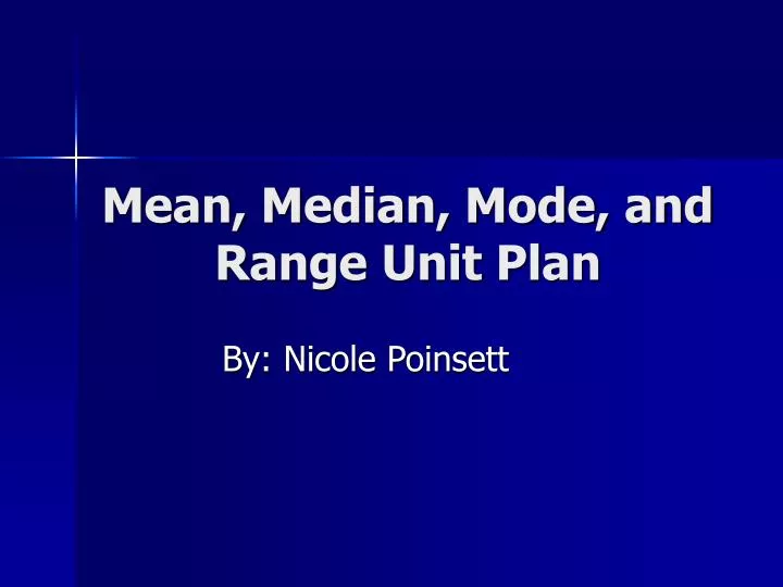 PPT - Mean, Median, Mode, and Range Unit Plan PowerPoint Presentation ...