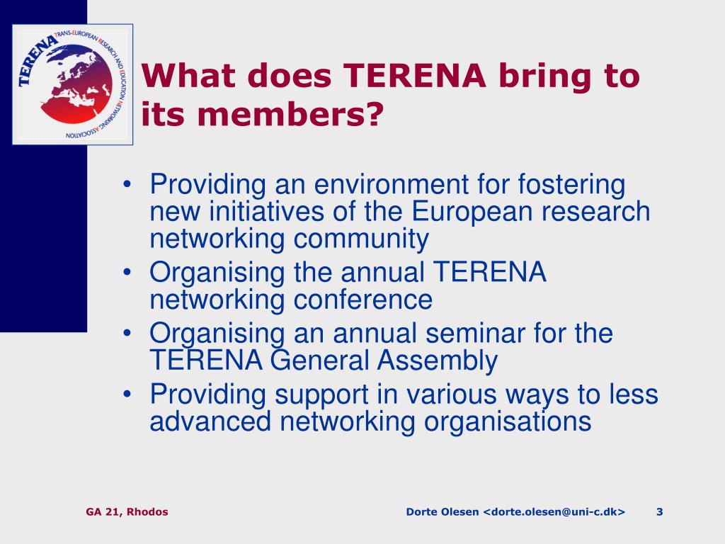 PPT - Future Evolution of TERENA: Collaborating with DANTE & NRENs ...