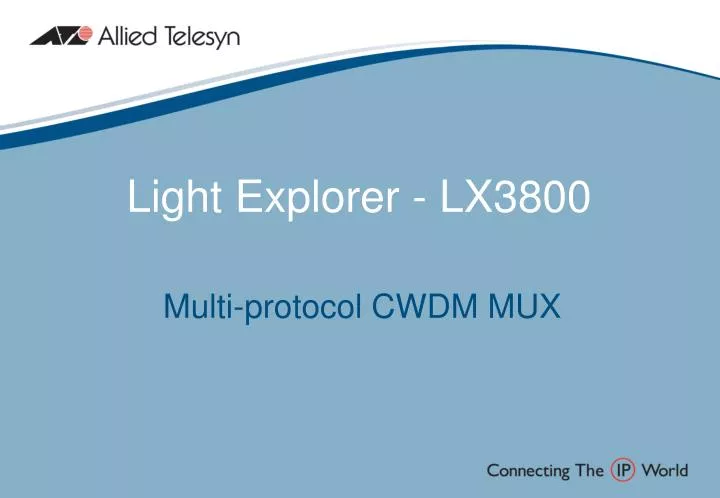 PPT - Light Explorer - LX3800 PowerPoint Presentation, free download ...