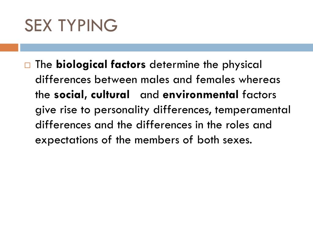 Ppt Sex Typing Psychosocial Determinants Powerpoint Presentation