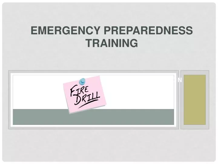 PPT - EMERGENCY Preparedness TRAINING PowerPoint Presentation, free ...