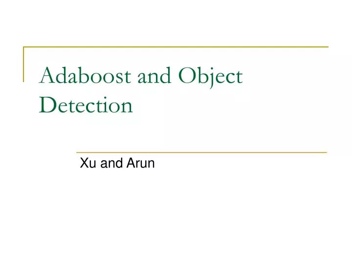 Ppt Adaboost And Object Detection Powerpoint Presentation Free Download Id6391010