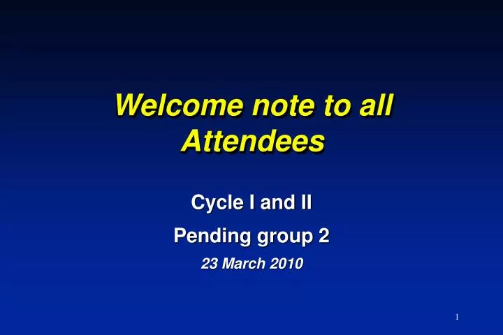PPT - Welcome note to all Attendees PowerPoint Presentation, free ...