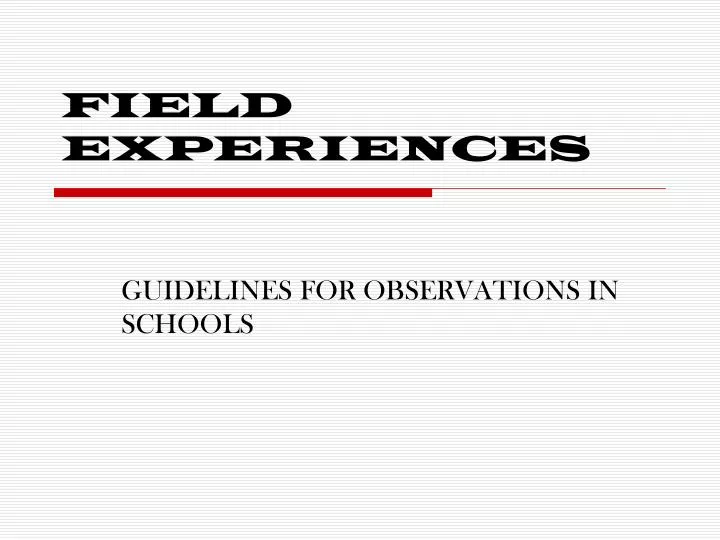 PPT - FIELD EXPERIENCES PowerPoint Presentation, free download - ID:6391758