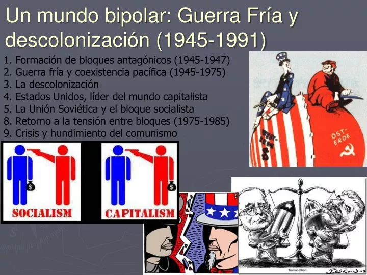 PPT - 1. Formación de bloques antagónicos (1945-1947) 2. Guerra fría y ...