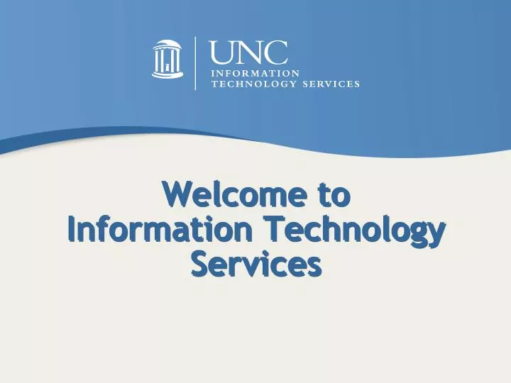 PPT - Welcome to Information Technology Services PowerPoint ...