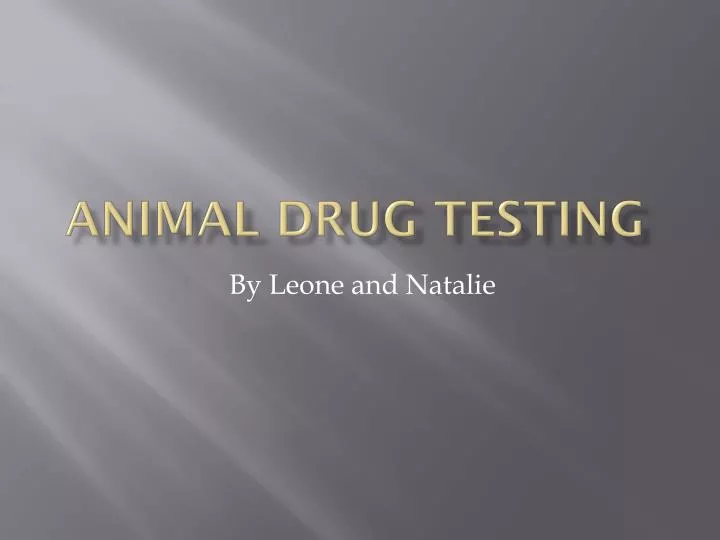 PPT - Animal drug testing PowerPoint Presentation, free download - ID ...