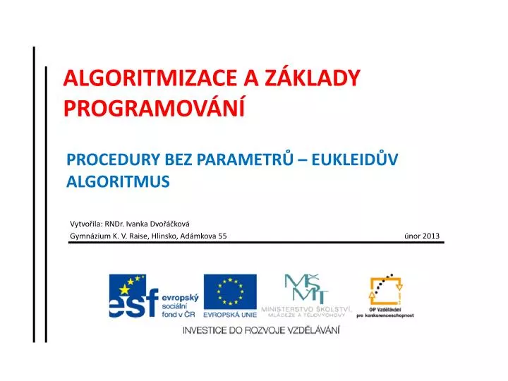 PPT - ALGORITMIZACE A ZÁKLADY PROGRAMOVÁNÍ PowerPoint Presentation, free download - ID:6393010
