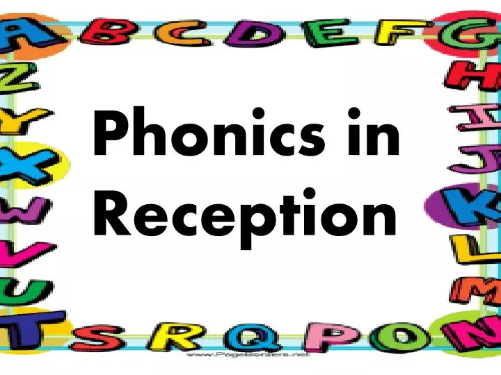PPT - Phonics in Reception PowerPoint Presentation, free download - ID ...