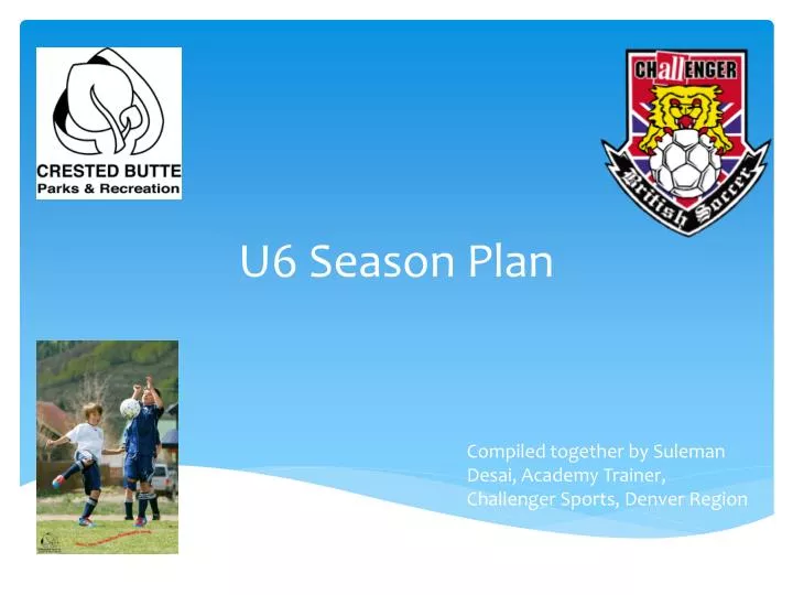 PPT - U6 Season Plan PowerPoint Presentation, free download - ID:6394231