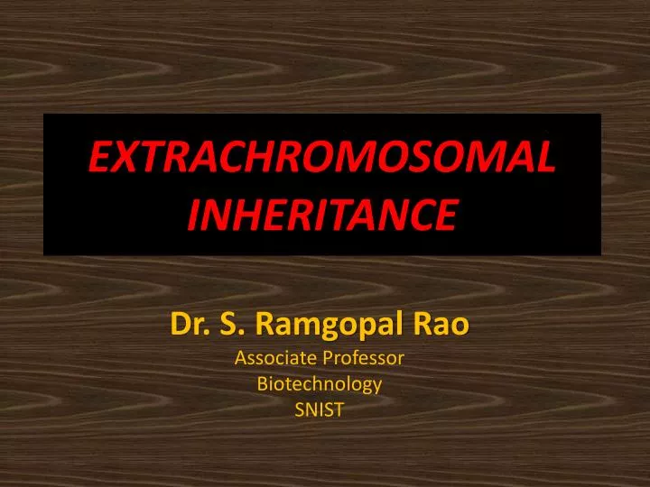 PPT - EXTRACHROMOSOMAL INHERITANCE PowerPoint Presentation, free ...
