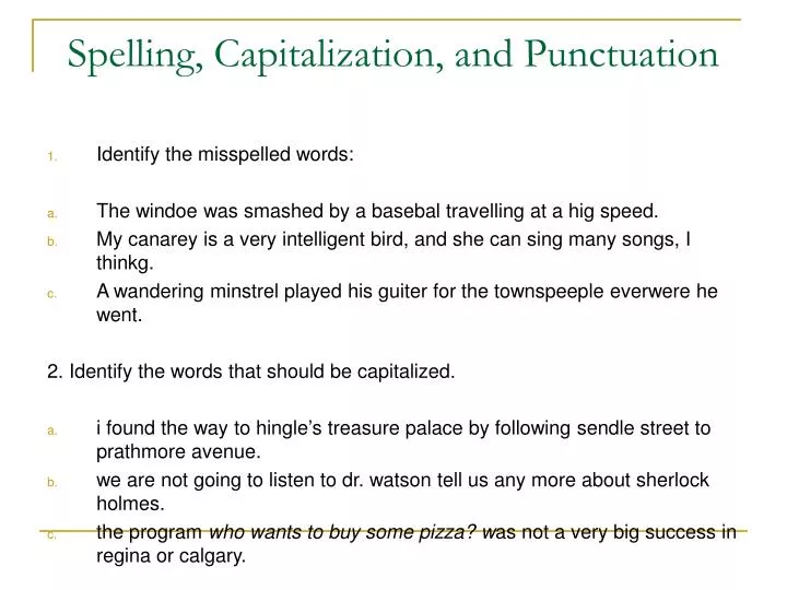 PPT - Spelling, Capitalization, and Punctuation PowerPoint Presentation - ID:6398608