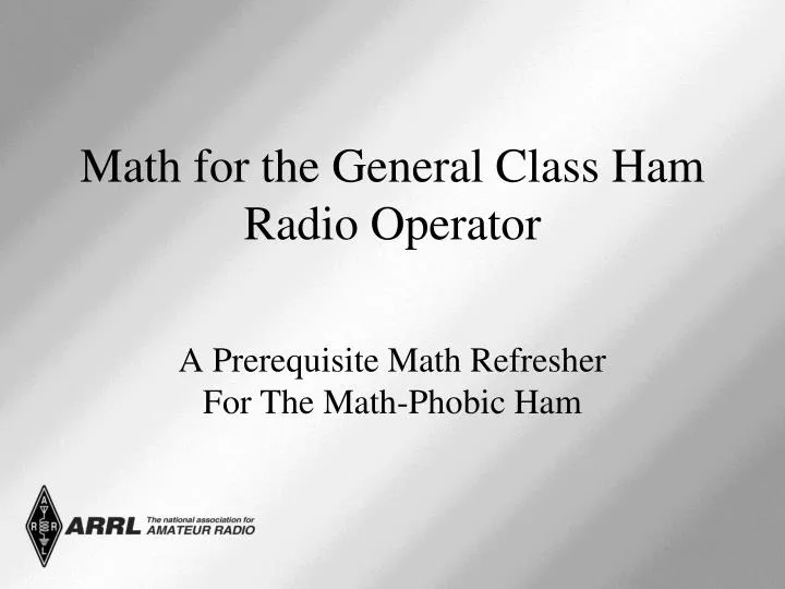 PPT - Math for the General Class Ham Radio Operator PowerPoint ...
