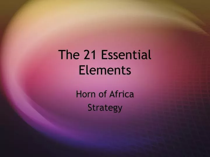 PPT - The 21 Essential Elements PowerPoint Presentation, free download ...