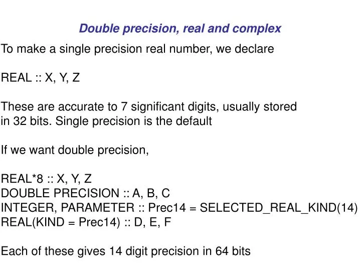 PPT - Double precision, real and complex PowerPoint Presentation, free download - ID:6400054