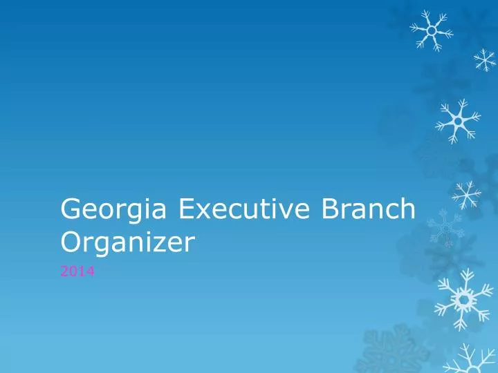 PPT - Georgia Executive Branch Organizer PowerPoint Presentation, free ...