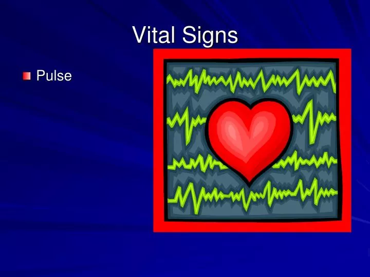PPT - Vital Signs PowerPoint Presentation, free download - ID:6402735