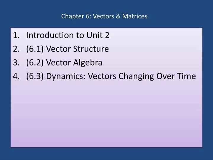 PPT - Chapter 6: Vectors & Matrices PowerPoint Presentation, free ...