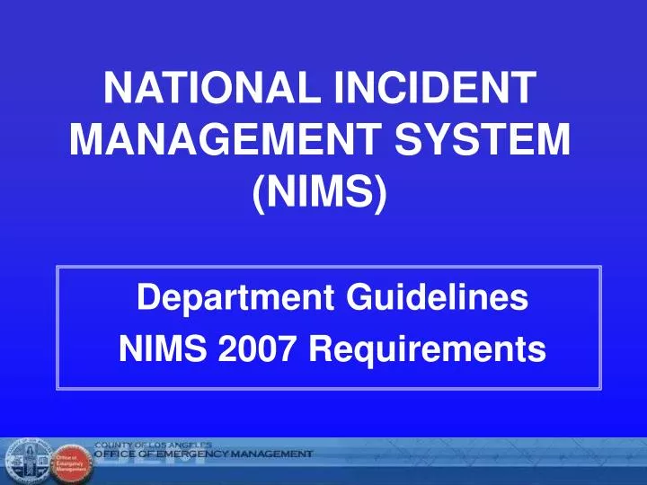 PPT - NATIONAL INCIDENT MANAGEMENT SYSTEM (NIMS) PowerPoint ...