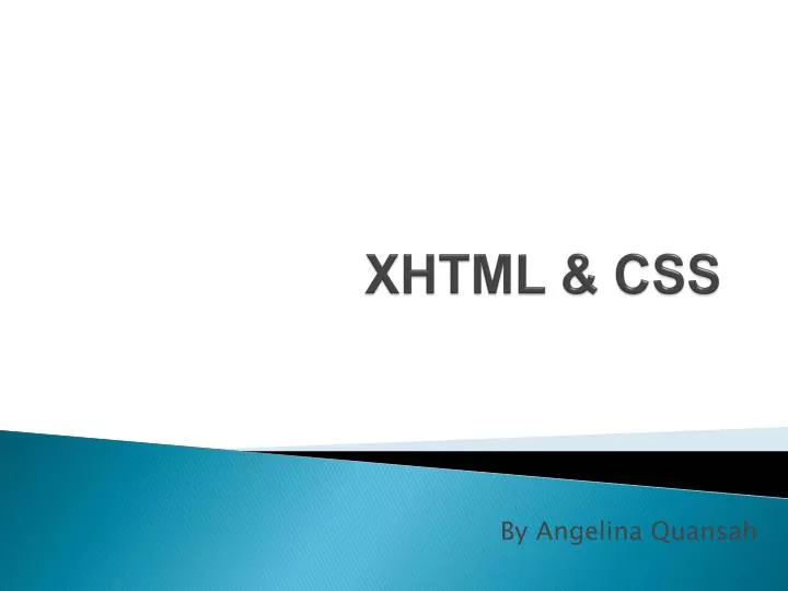 PPT - XHTML & CSS PowerPoint Presentation, free download - ID:6403709