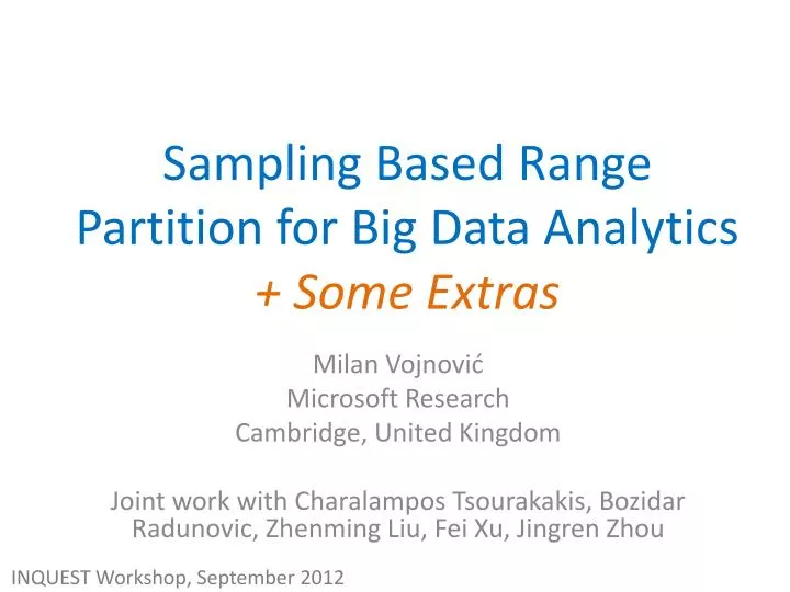 PPT - Sampling Based Range Partition for Big Data Analytics + Some Extras PowerPoint ...
