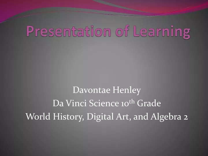 PPT - Presentation of Learning PowerPoint Presentation, free download ...