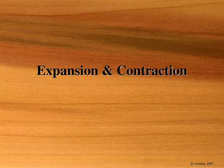 PPT - Expansion & Contraction PowerPoint Presentation, free download ...