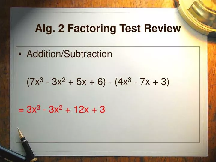 PPT - Alg. 2 Factoring Test Review PowerPoint Presentation, free ...