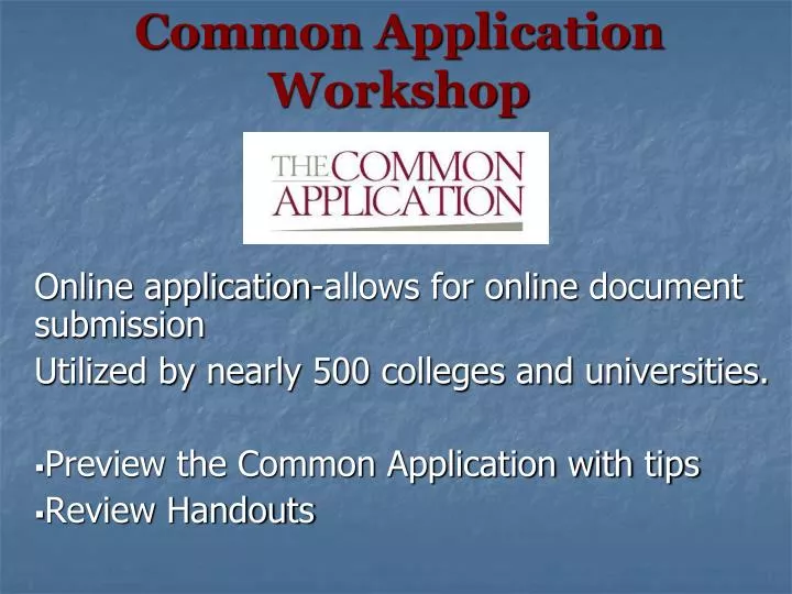 PPT - Common Application Workshop PowerPoint Presentation, free ...