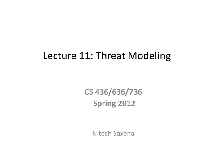 PPT - Lecture 11: Threat Modeling PowerPoint Presentation, free ...