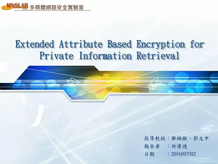 PPT - Extended Attribute Based Encryption for Private Information ...
